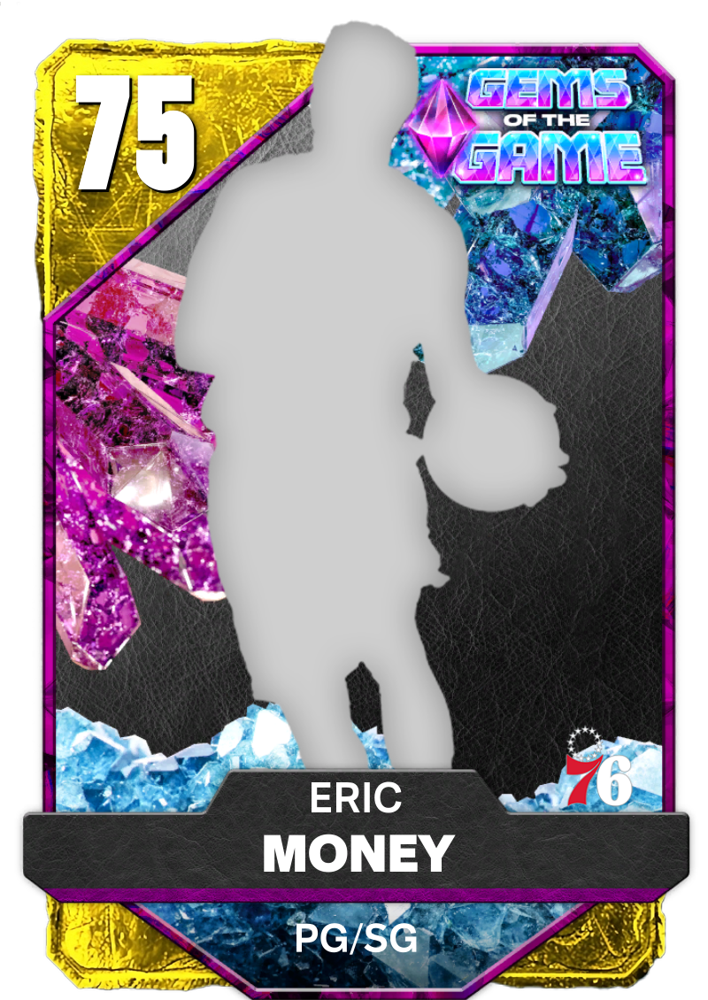 埃里克曼尼MT黄金_2K25历史__Eric Money - NBA2K25 球员数据库